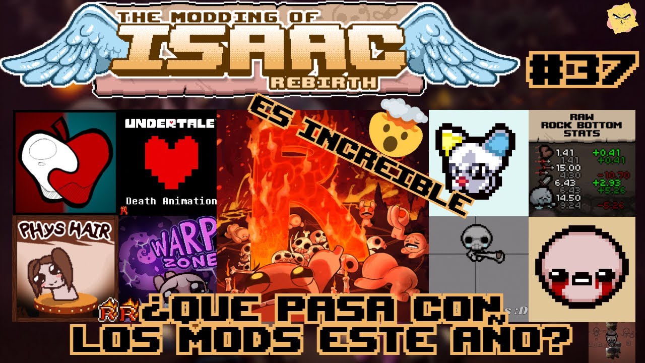 ¿Qué pasa con los mods este año? Es increíble 😱 [The Binding of Isaac ...