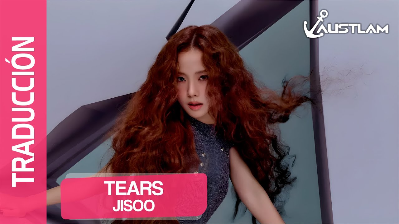 JISOO - TEARS (Traducción al Español) - YouTube