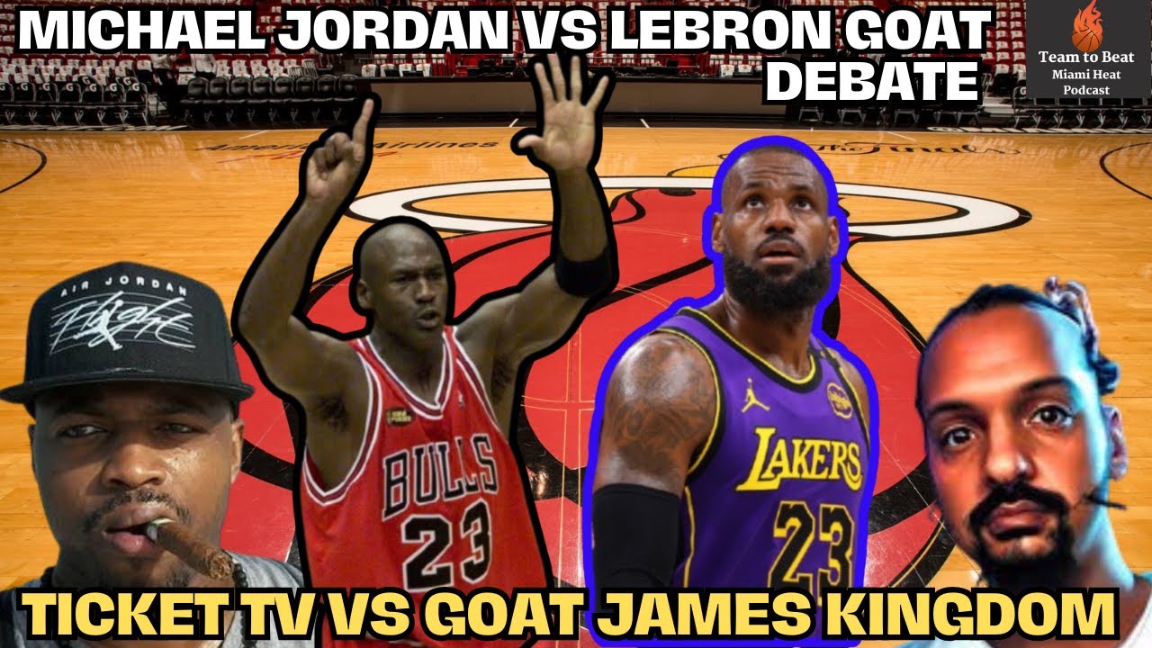 Michael Jordan vs Lebron James: Goat Debate @TicketTVmedia ...