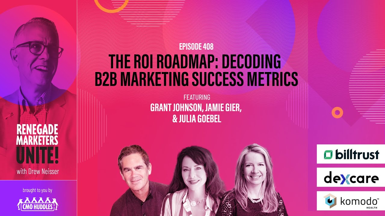 The ROI Roadmap: Decoding B2B Marketing Success Metrics | Renegade ...