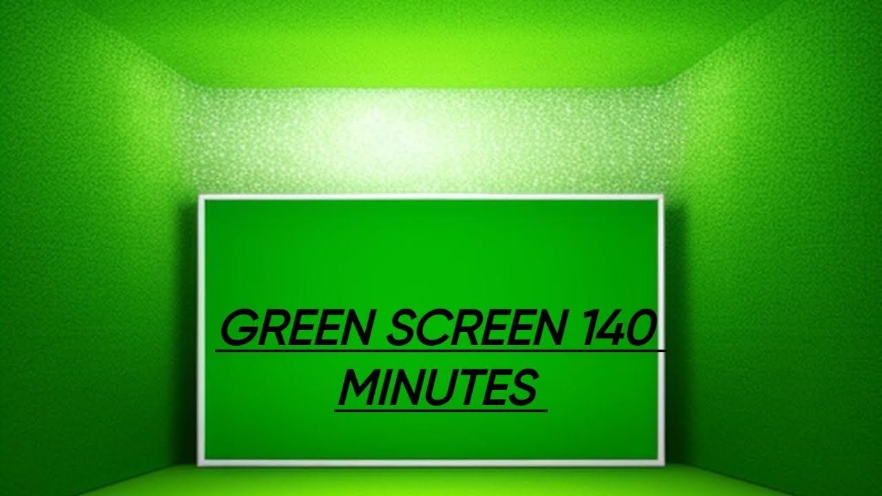 140-Minute Green Screen Video – Perfect for Video Editing & VFX - YouTube