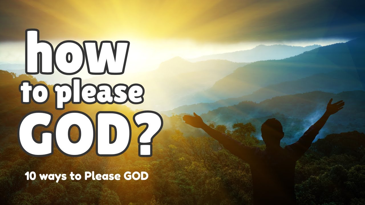 How to please GOD? | 10 ways to please GOD - YouTube