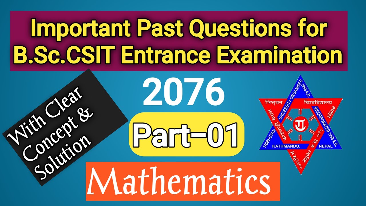 Important Past Questions for B.Sc. CSIT Entrance || Model Set-2076 ...