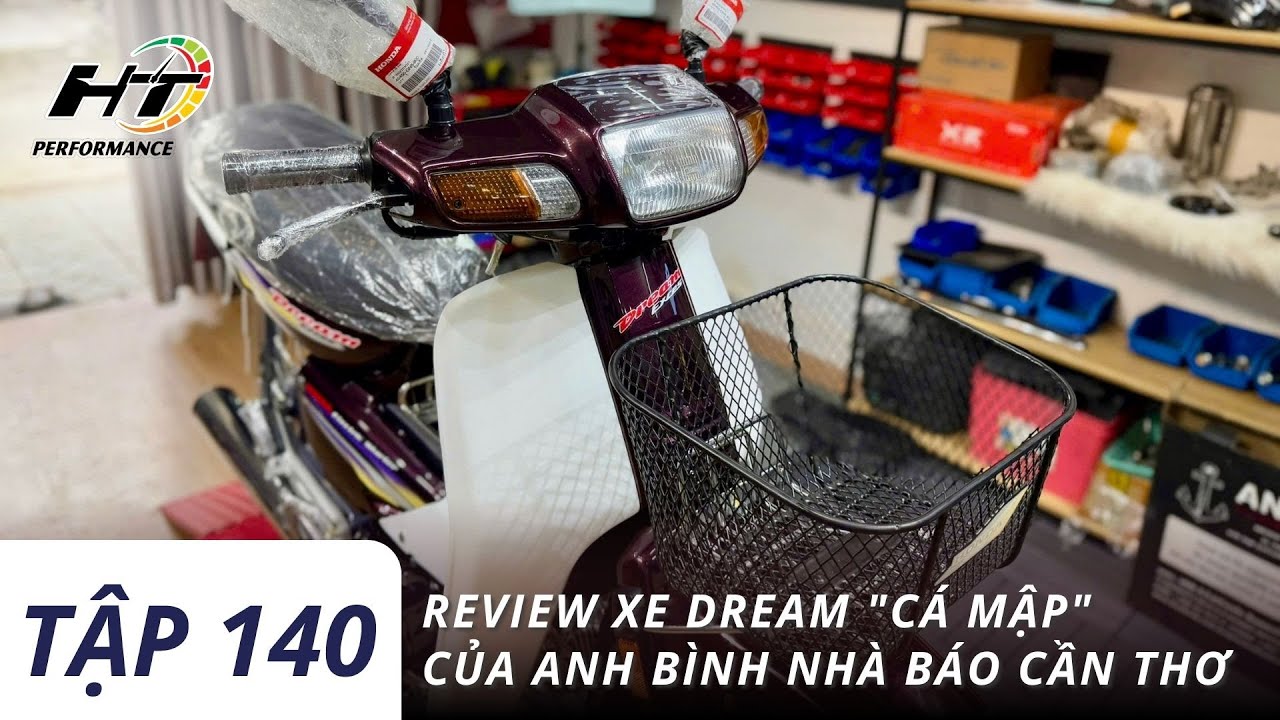 Tập 140 | Review Xe Dream "Cá Mập" của anh Bình nhà Báo Cần Thơ - YouTube