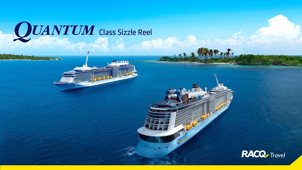 Royal Caribbean - Quantum Class Sizzle Reel - RACQ Travel - YouTube