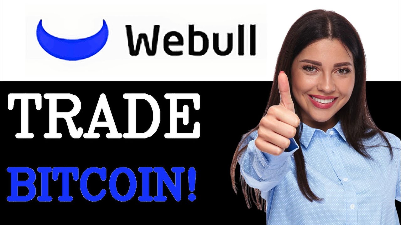 How To Trade Bitcoin On Webull (2025) - YouTube