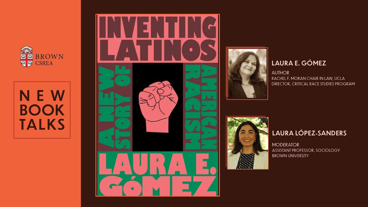 New Book Talks: Laura E. Gómez - Inventing Latinos - YouTube