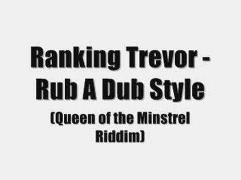 Ranking Trevor - Rub A Dub Style - YouTube