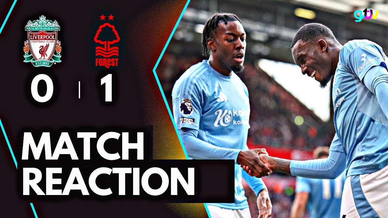 HISTORY Made As Forest Beat Liverpool At Anfield | Liverpool 0 vs 1 ...