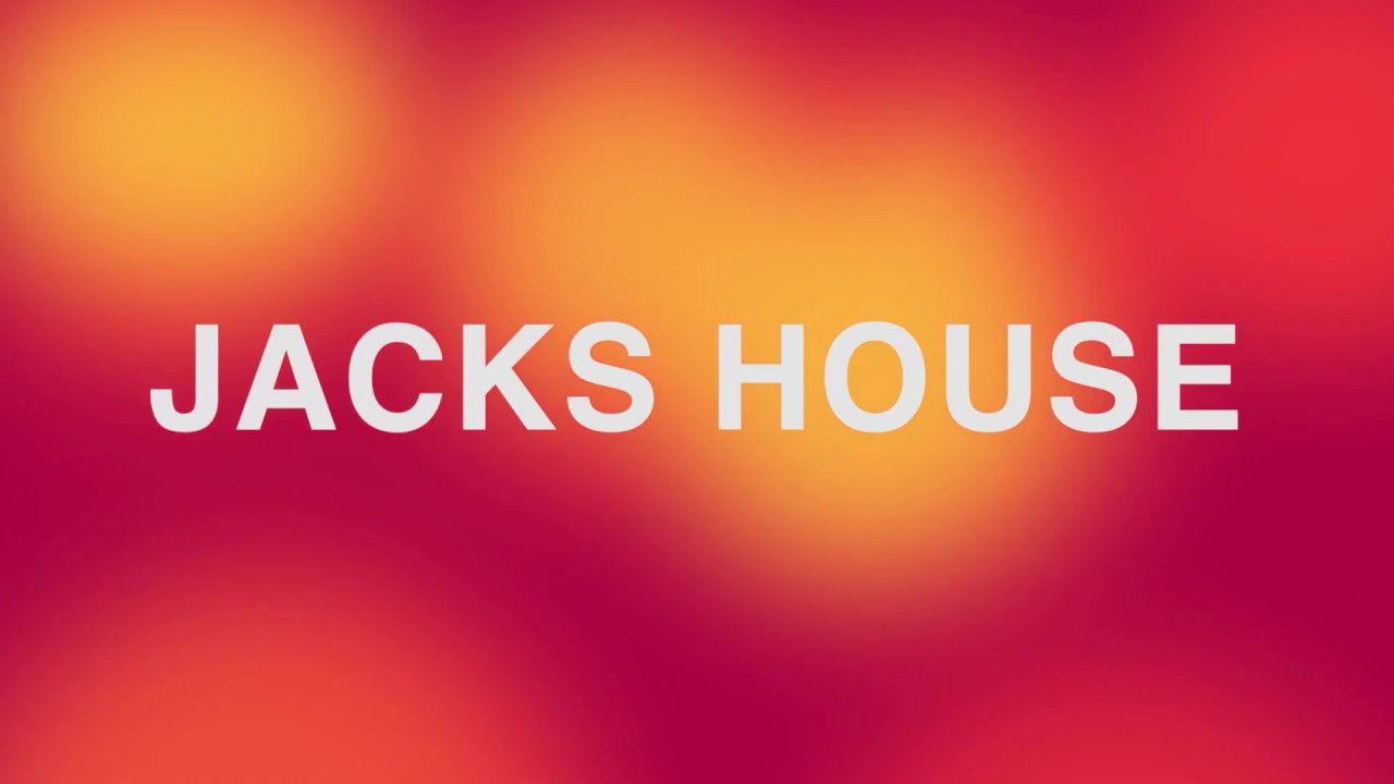 JACKS HOUSE - in the beginning... - YouTube