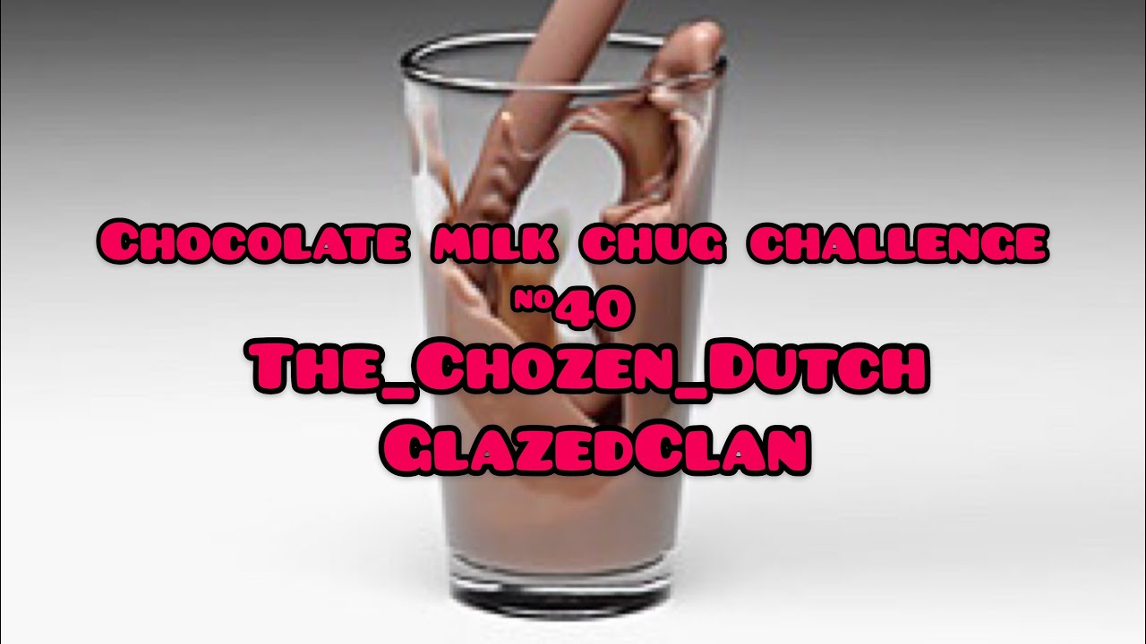 Chocolate Milk Chug #40 - YouTube