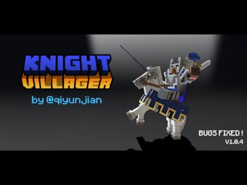 Villager Knight Addon by qiyunjian - YouTube