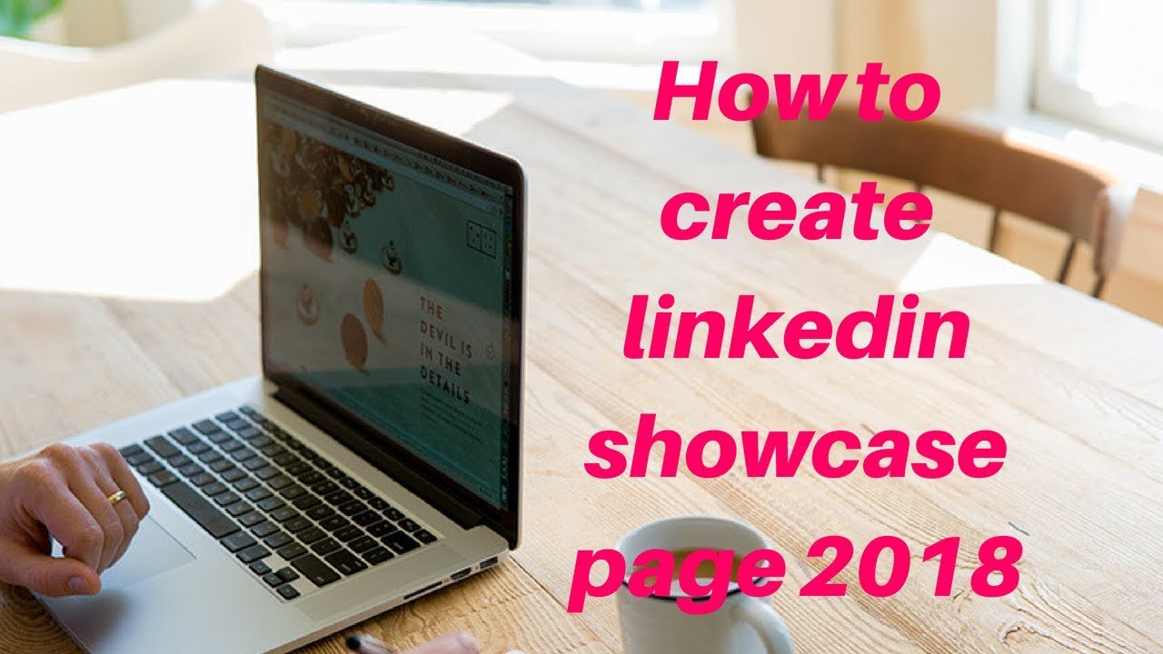 How to create linkedin showcase page 2018 - YouTube