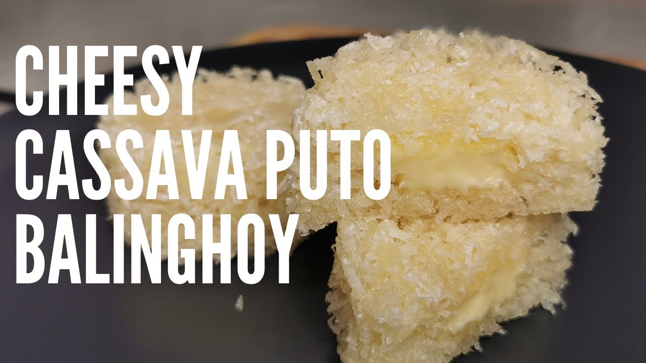 Cassava Puto Balinghoy with Cheese Fillings - YouTube