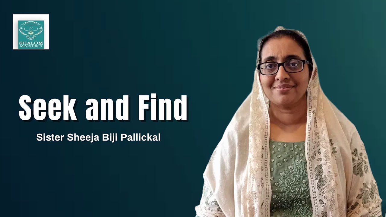 Seek and Find Sister Sheeja Biji Pallickal - YouTube
