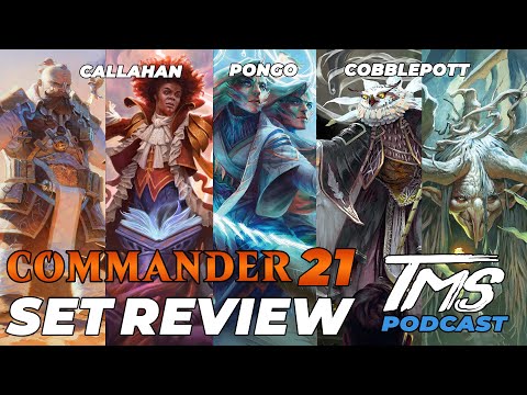 Is Commander '21 the Set That Breaks cEDH? | Commander '21 Set Review | Podcast S1E26