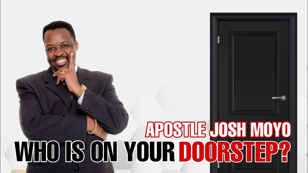 11 July | Who is at your doorstep? | Apostle Josh Moyo - YouTube