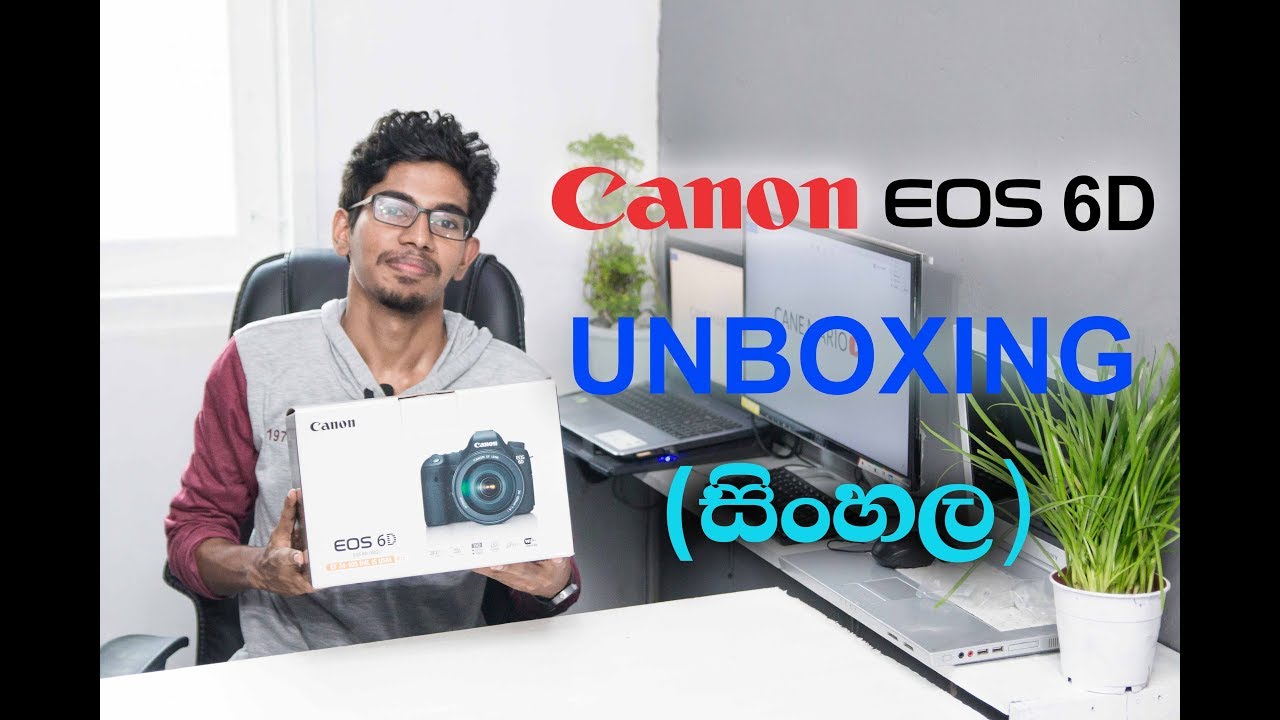 Canon Eos 6d Dslr Camera Unboxing (සිංහල) - YouTube
