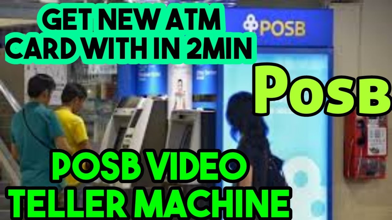 Posb Video Teller Machine | Get New ATM 🏧 Card | தமிழ் | Singapore Bank ...