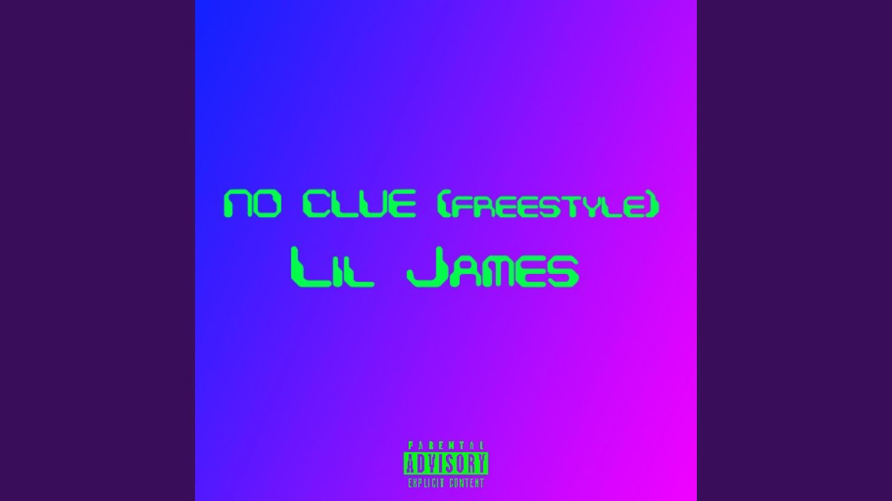 NO CLUE (freestyle) - YouTube