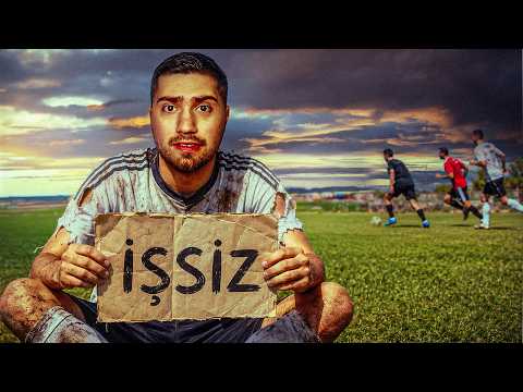 İŞSİZ OLARAK FUTBOLCU KARİYERİNE BAŞLADIM !