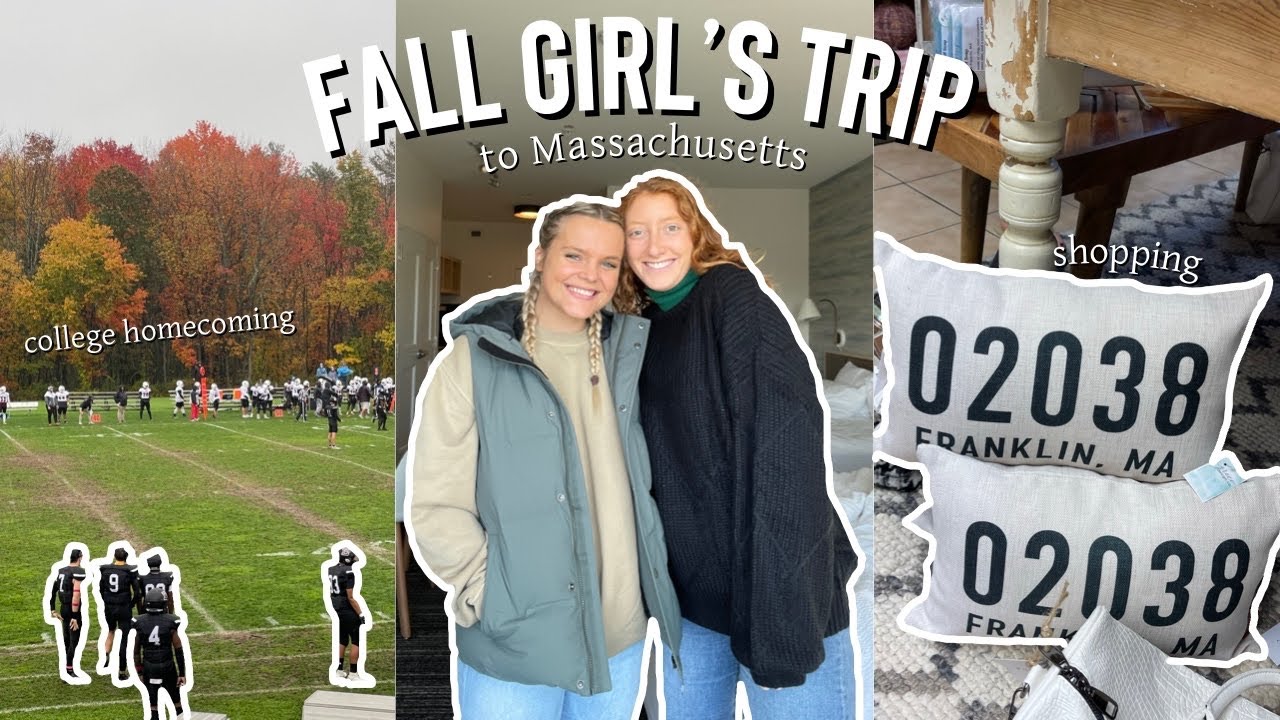 WEEKEND VLOG | FALL TRIP TO MASSACHUSETTS | FALL GIRLS TRIP - YouTube