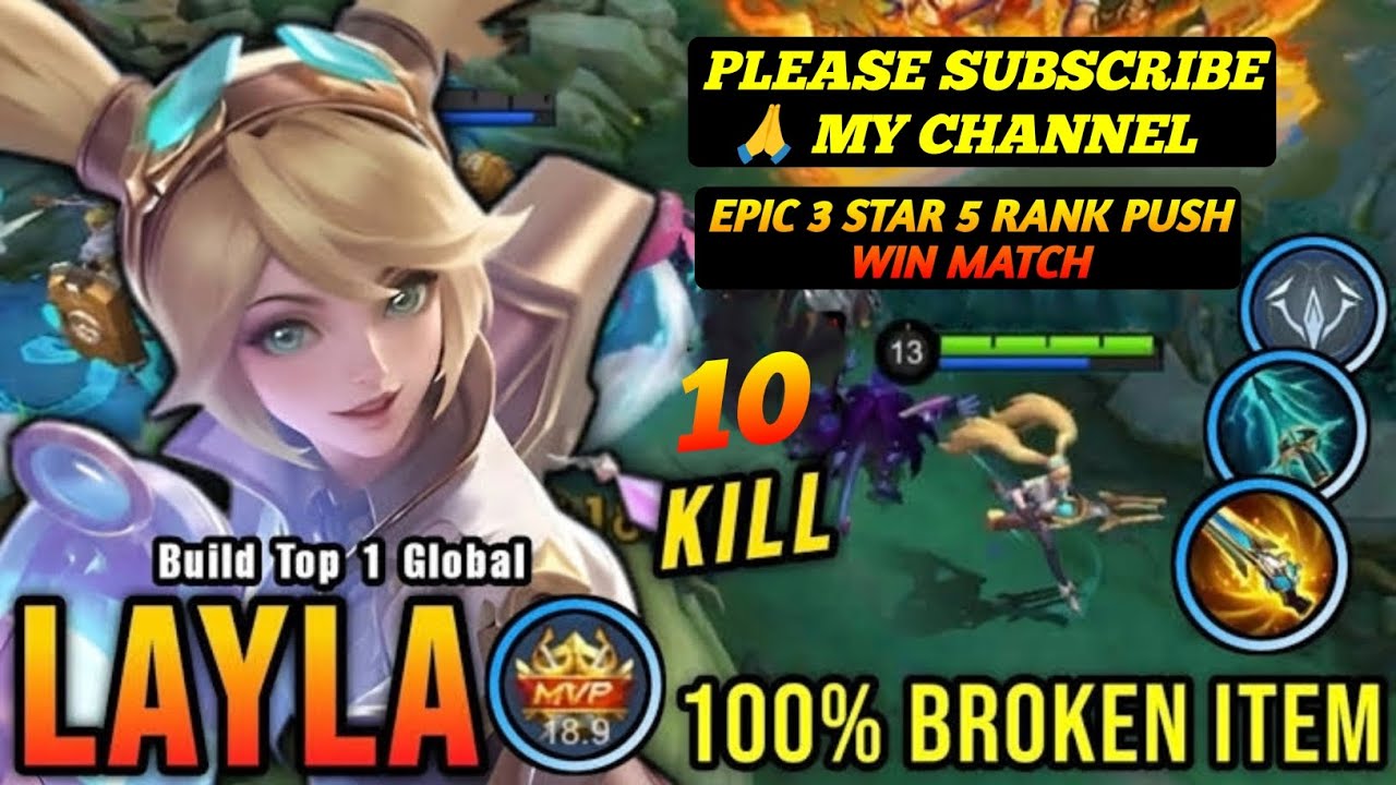 MLBB LAYLA HERO EPIC 3 STAR 5 RANK PUSH 10 KILL WIN MATCH | ML LAYLA ...