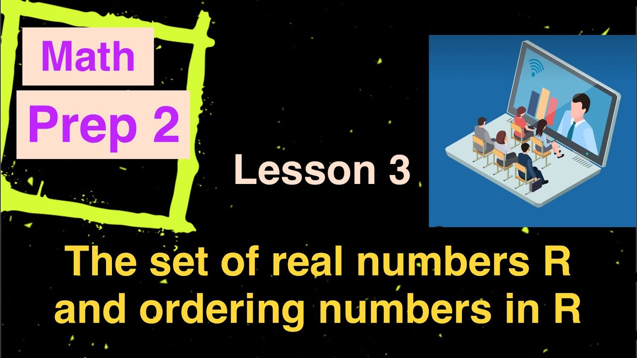 Math Prep 2 / The set of real numbers - YouTube