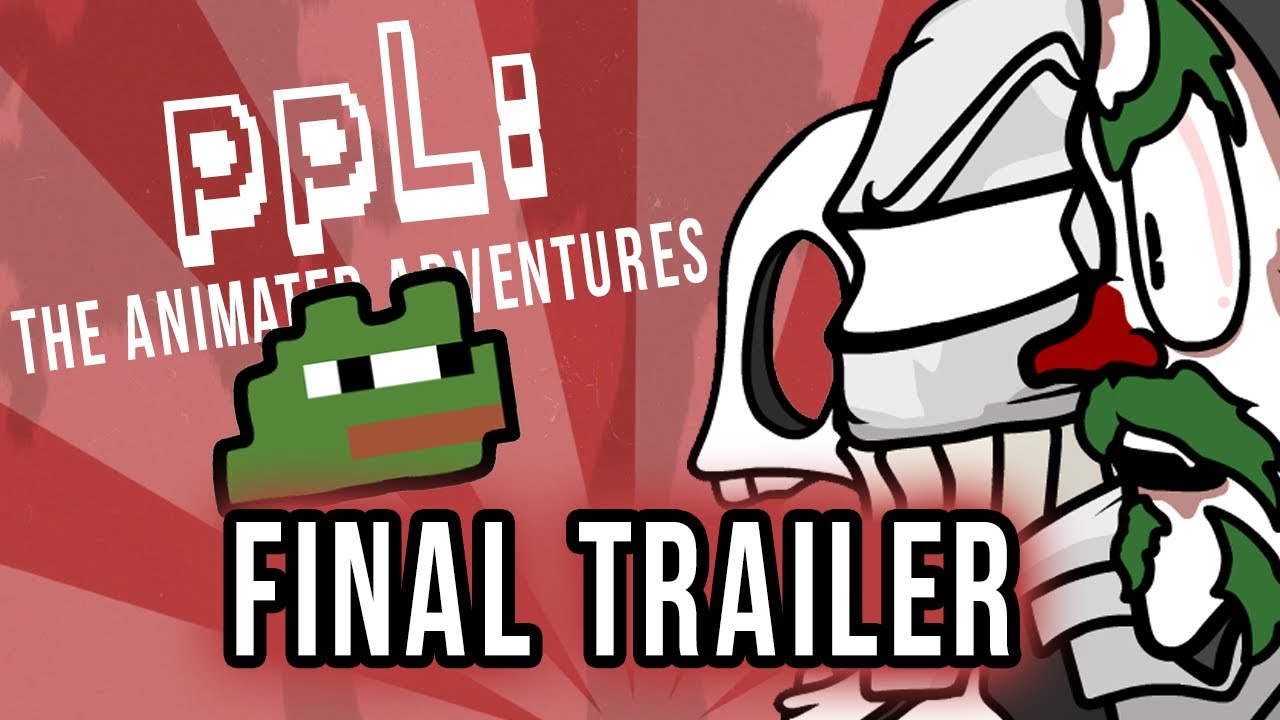 ppL: The Animated Adventures - FINAL TRAILER - YouTube