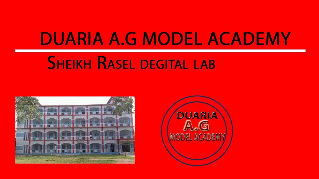 Sheikh Rasel Digital Lab || Duaria A.G Model Academy - YouTube