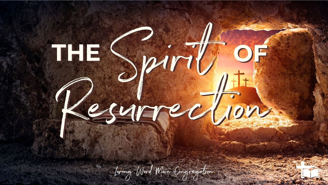 Chuck Day - The Spirit of Resurrection (2024/03/31 11:15 Service) - YouTube