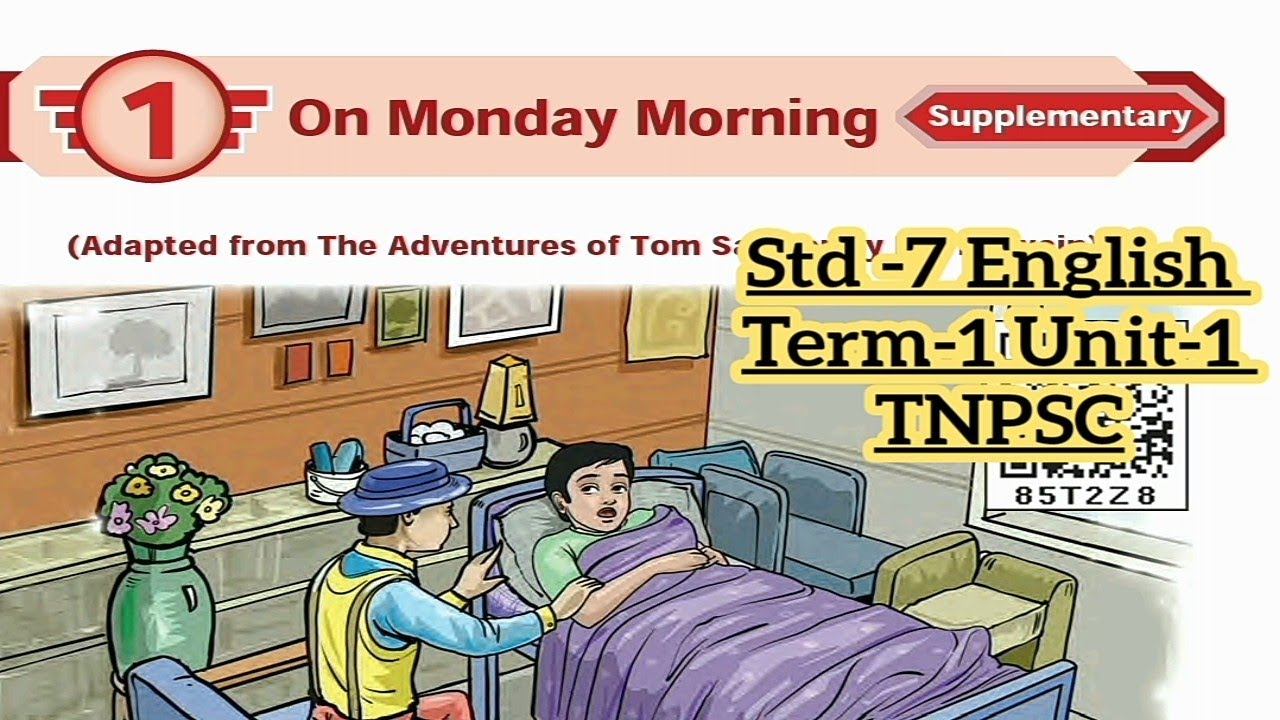On Monday Morning 7th std English Term-1 Unit-1 Supplementary Tom ...