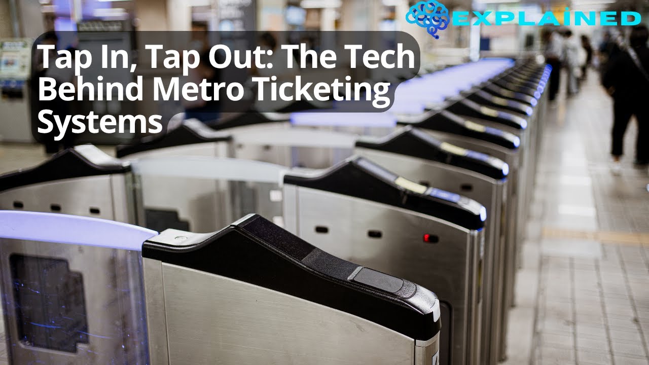 Tap In, Tap Out: The Tech Behind Metro Ticketing Systems - YouTube