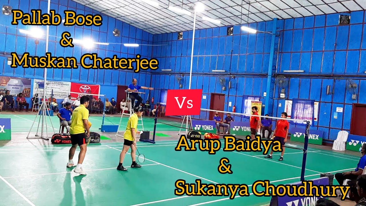 W.B. Senior State Ranking Badminton Tournament Arup Baidya & Partner Vs ...
