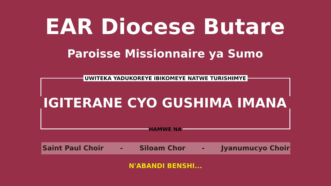 IGITERANE CYO GUSHIMA IMANA | EAR Sumo | Diocese Butare - YouTube