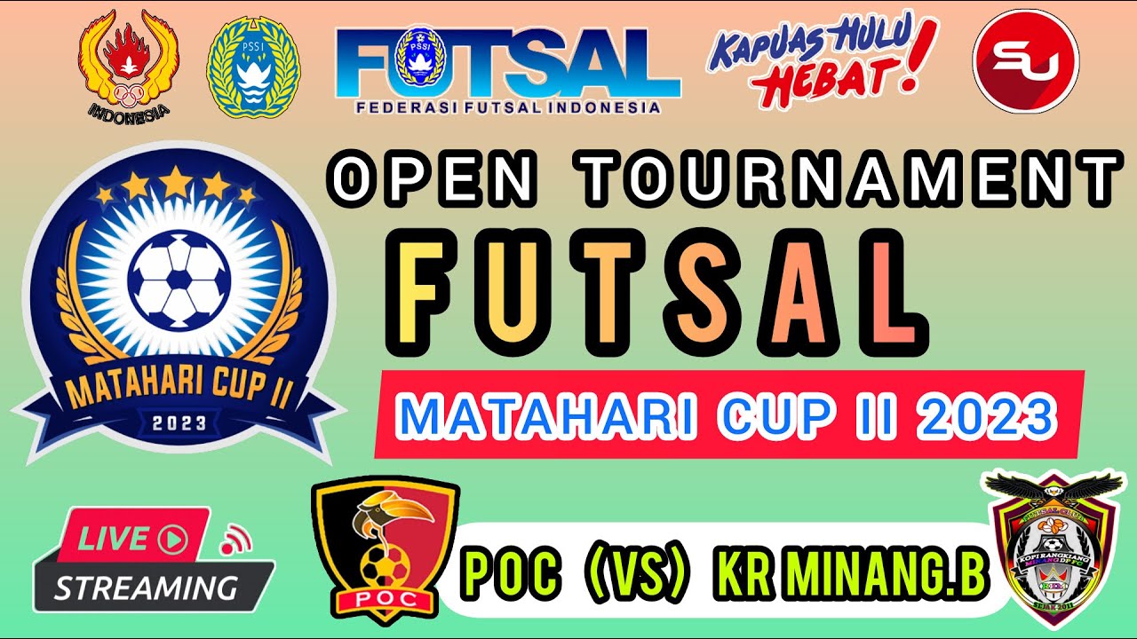 🔴LIVE - FUTSAL MATAHARI CUP II 2023 || POC (5-6) KR MINANG. B - YouTube