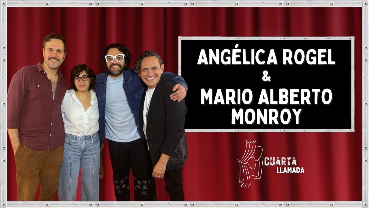 Angélica Rogel & Mario Alberto Monroy - T2. - Ep. 6 - Cuarta Llamada ...