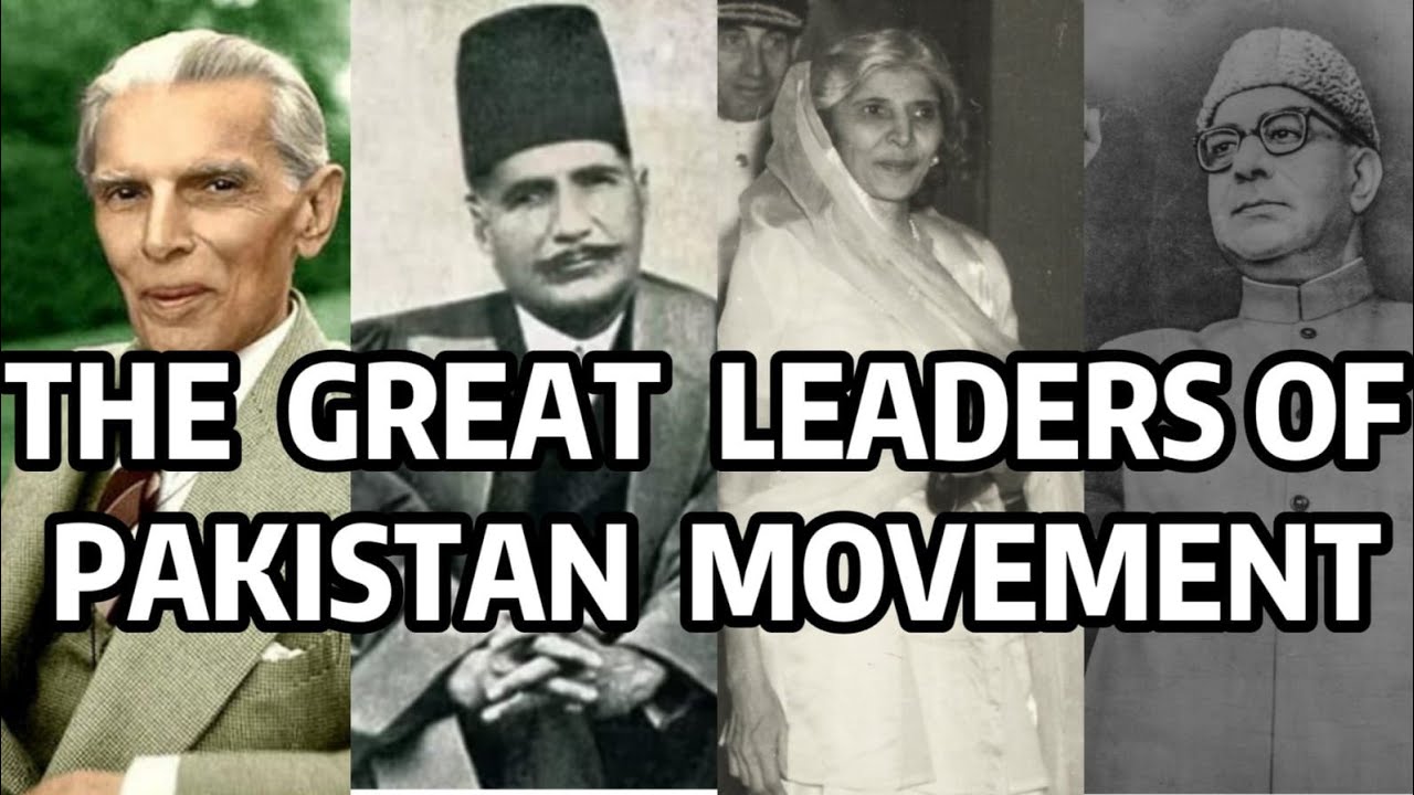The great Leaders of Pakistan Movement - YouTube