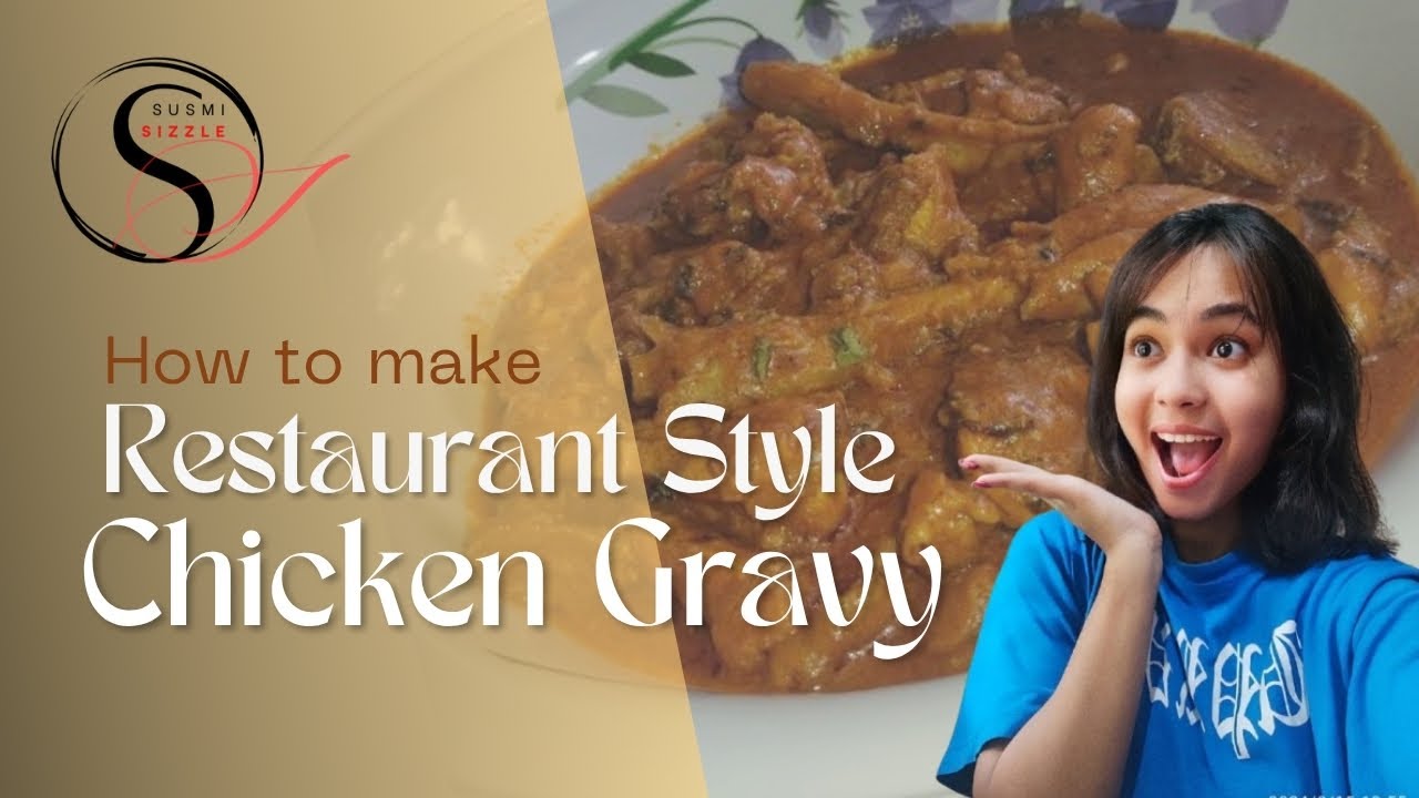 Restaurant Style Chicken Gravy Recipe | Easy & Delicious Chicken Recipe ...