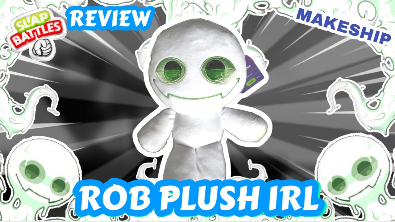 ROB plush irl early review from makeship slap battles 👏 - YouTube