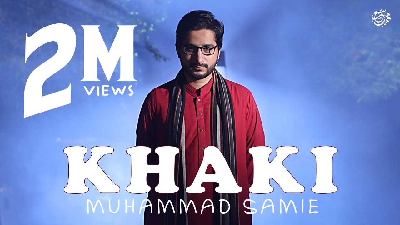 Khaki | Muhammad Samie [HD] - YouTube
