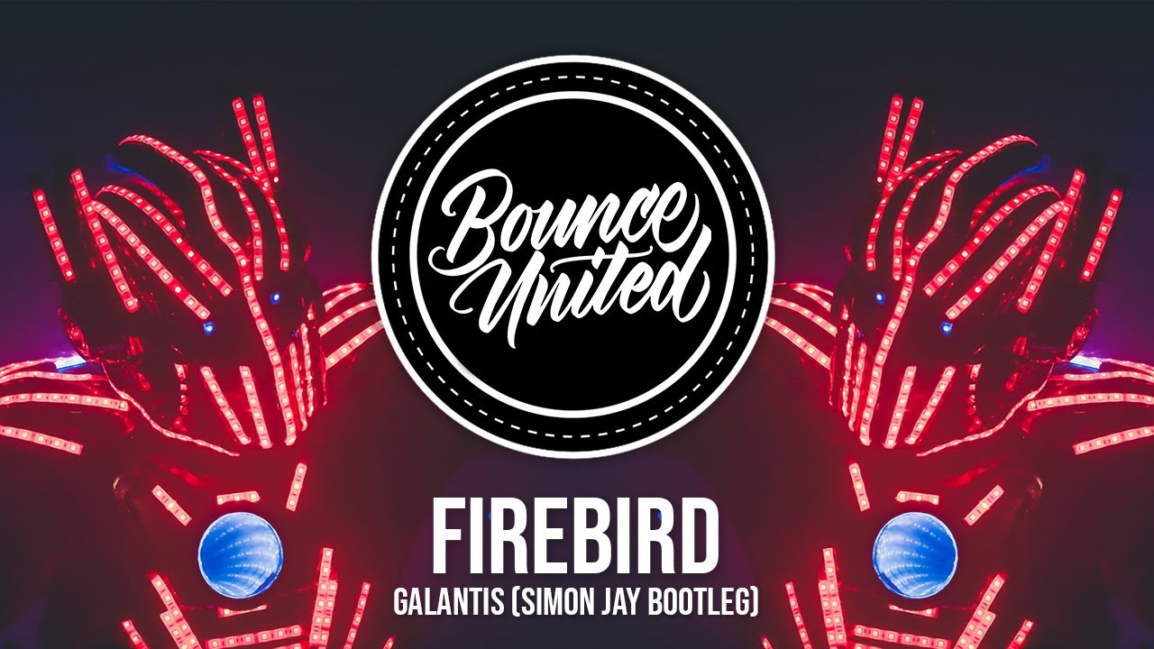 Galantis - Firebird (Simon Jay Bootleg) - YouTube Music