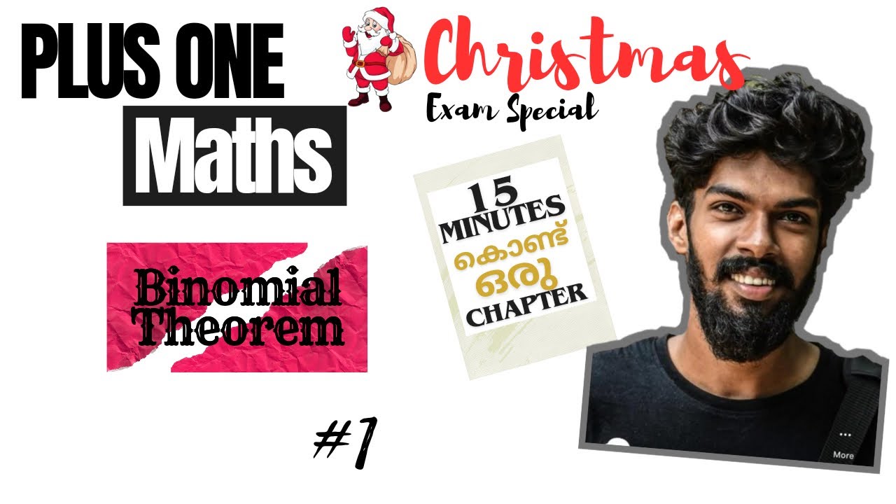 PLUS ONE MATHEMATICS | BINOMIAL THEOREM | CHAPTER 8 | xmas exam special ...