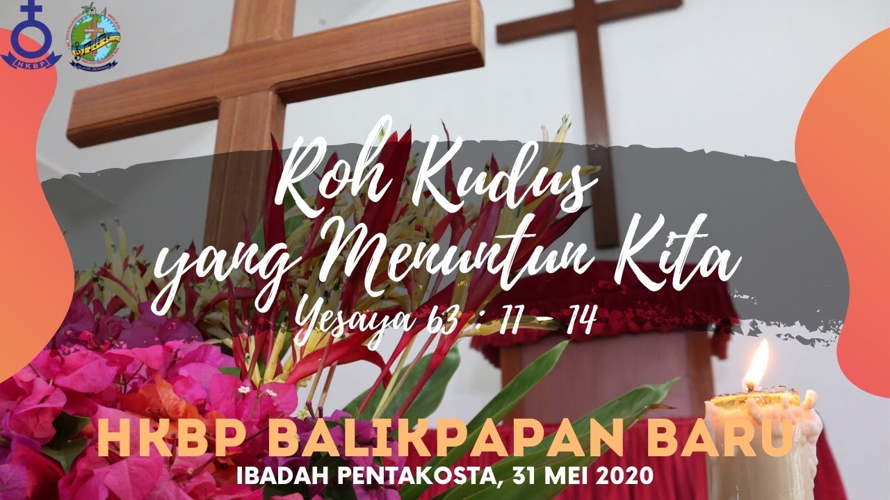 Roh Kudus Yang Menuntun Kita Ibadah Minggu Pentakosta 31 Mei 2020