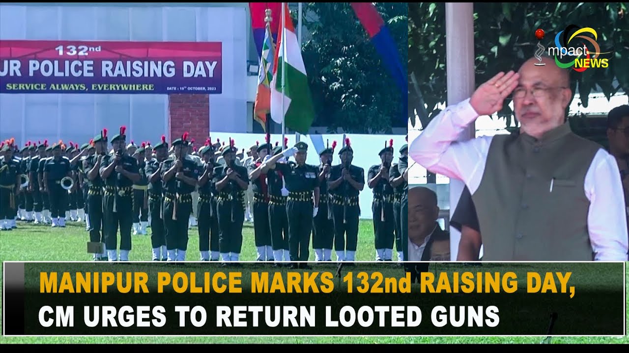 132nd MANIPUR POLICE RAISING DAY 19 OCT 2023 - YouTube