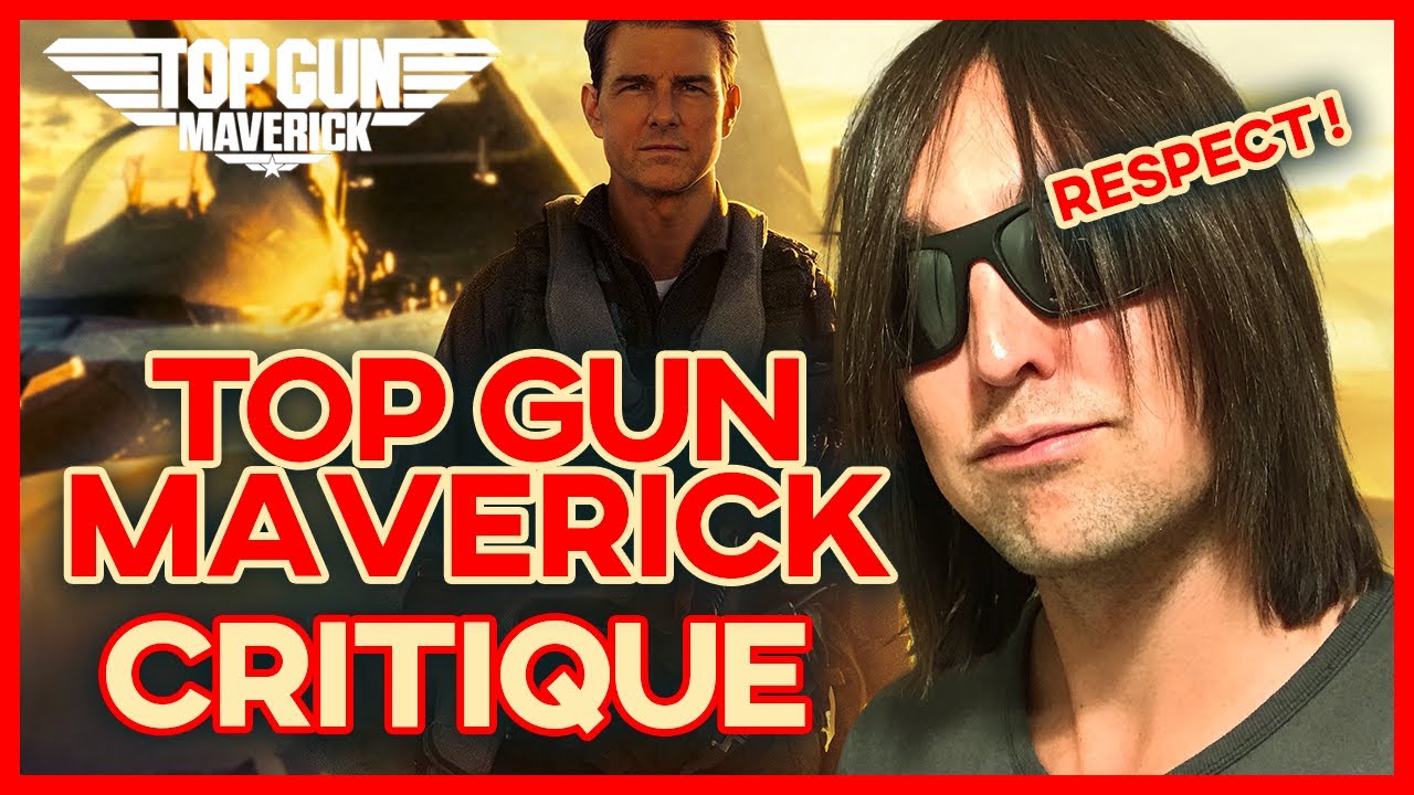 TOP GUN MAVERICK - CRITIQUE : RESPECT - YouTube