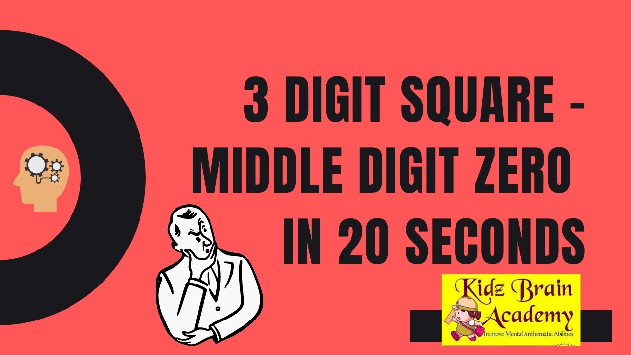 SQUARE OF 3 DIGIT NUMBER - MIDDLE DIGIT ZERO IN 10 SECONDS - YouTube