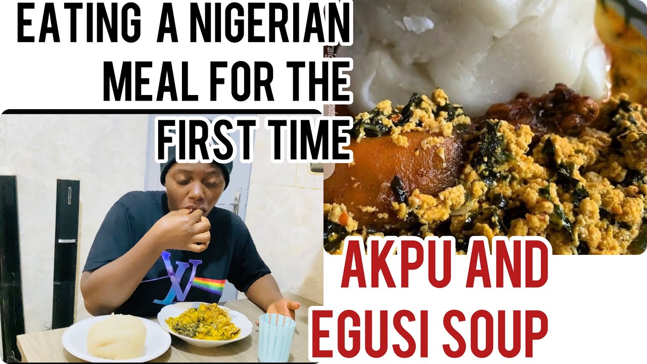 CAMEROONIAN EATING NIGERIAN MEAL FOR THE FIRST TIME. AKPU AND EGUSI ...