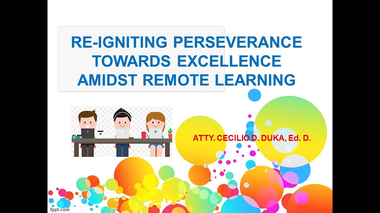 Atty Duka's lecture on Re Igniting Perseverance thru Remote Learning ...