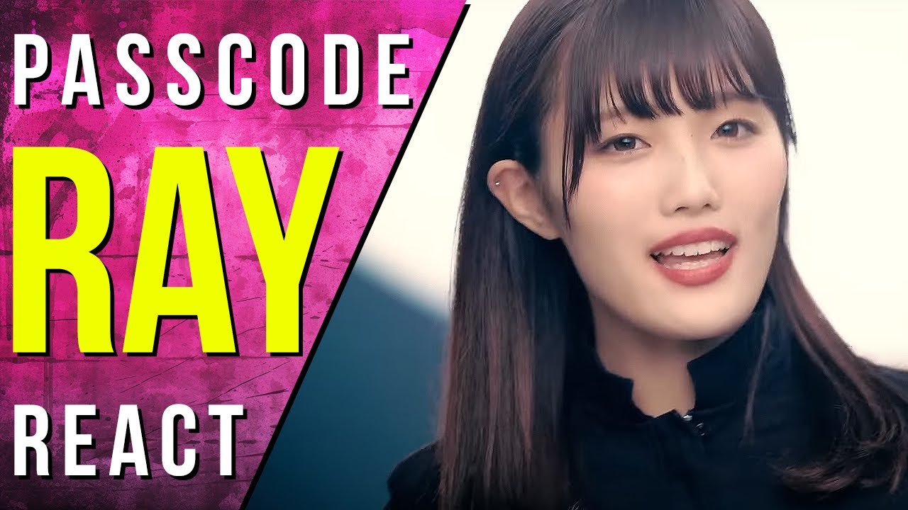 PASSCODE - "Ray" First Time Reaction - YouTube